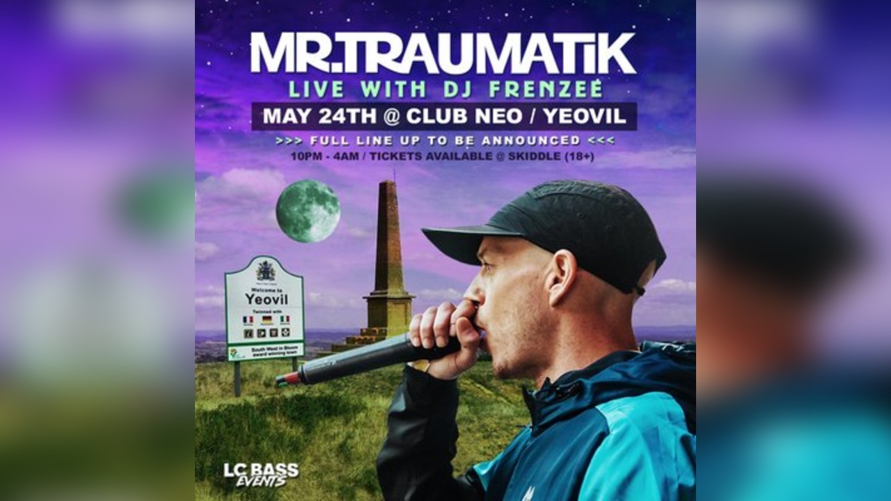 Mr Traumatik tour 2025 Tickets - Club Neo, Bath | Ticket24/7