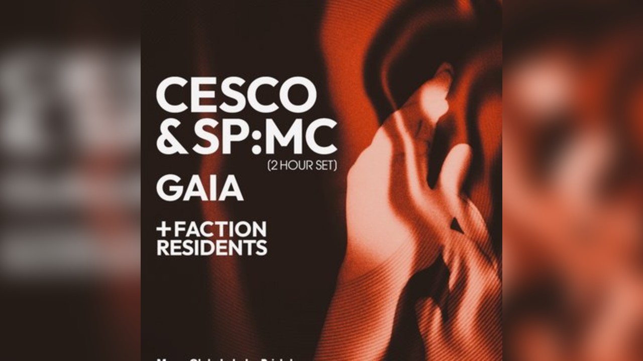 Faction Presents: Cesco & SP:MC Tickets - Lakota, Bristol | Ticket24/7